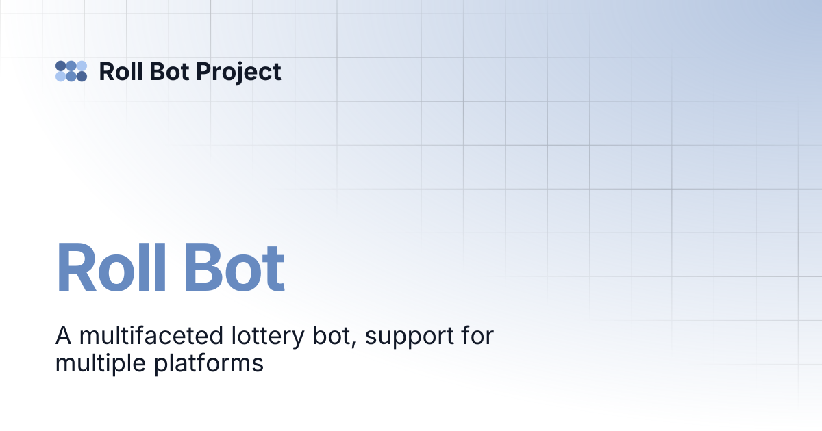 Roll Bot | Deutsch | Roll Bot Project