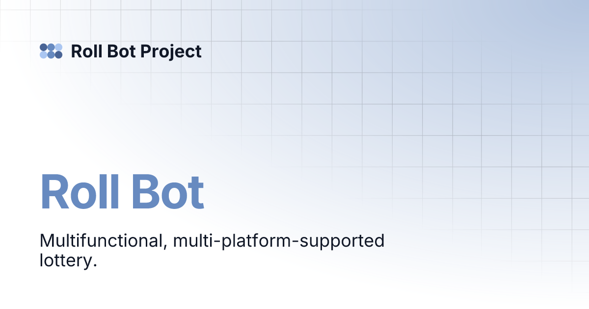 Roll Bot | Roll Bot Project